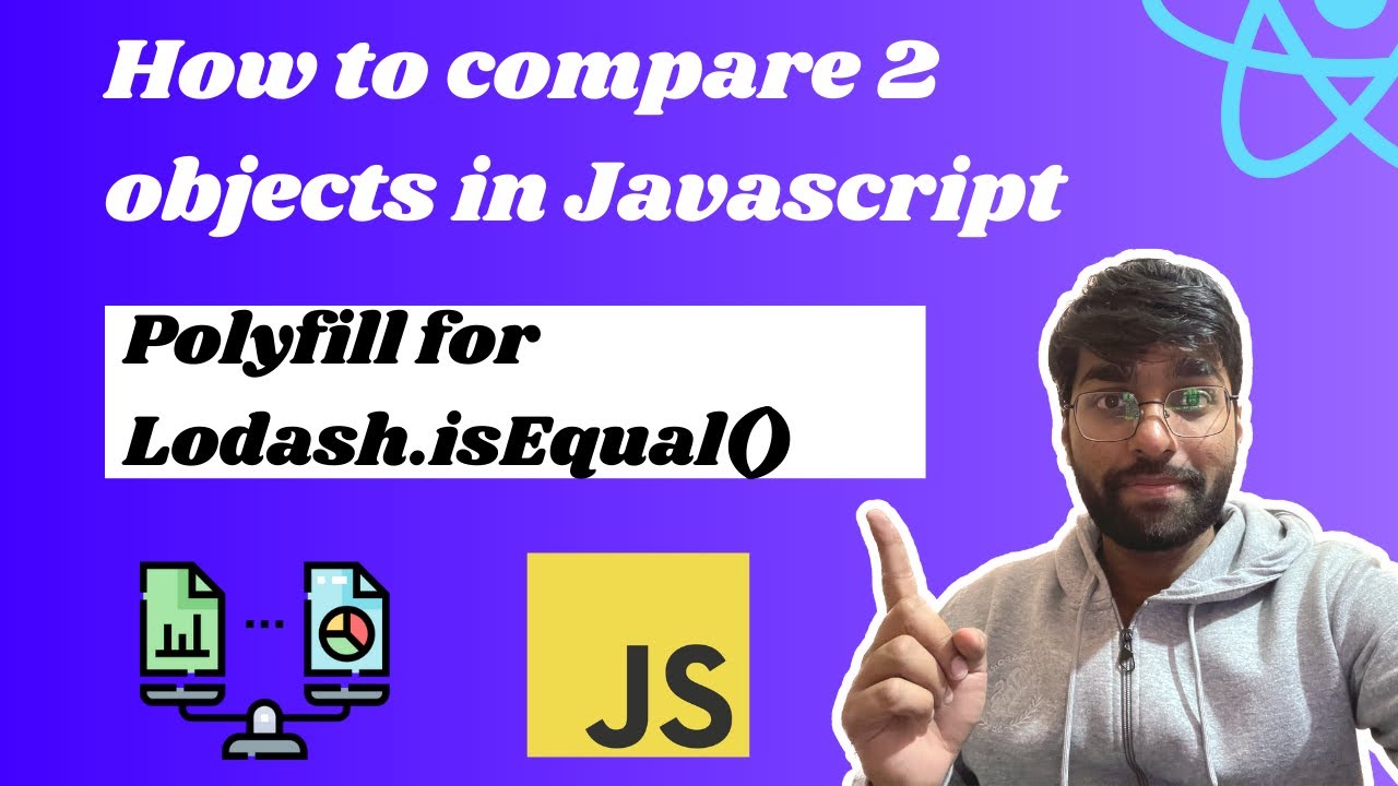 Polyfill In Javascript How To Compare Two Objects In Javascript Mmt