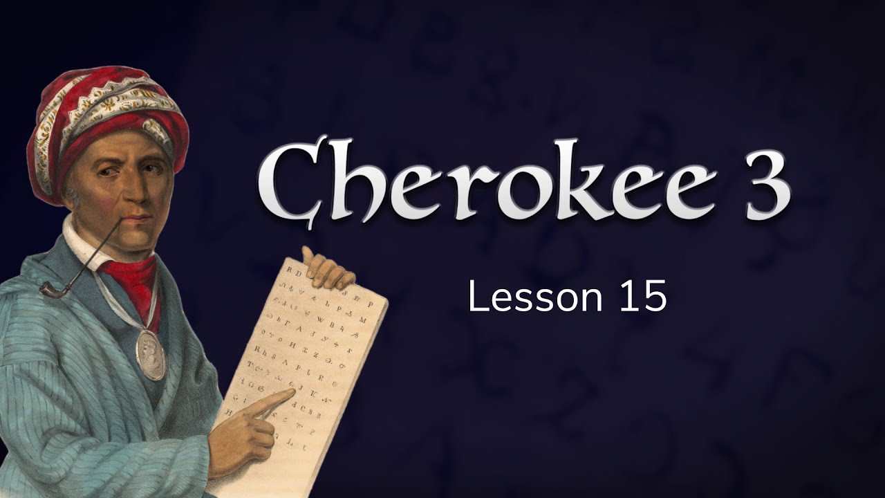 Cherokee 3 Lesson 15 Youtube