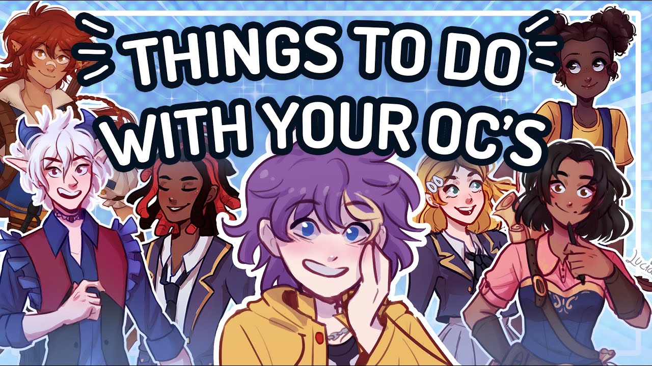 20 Fun Things To Do With Your Ocs Youtube