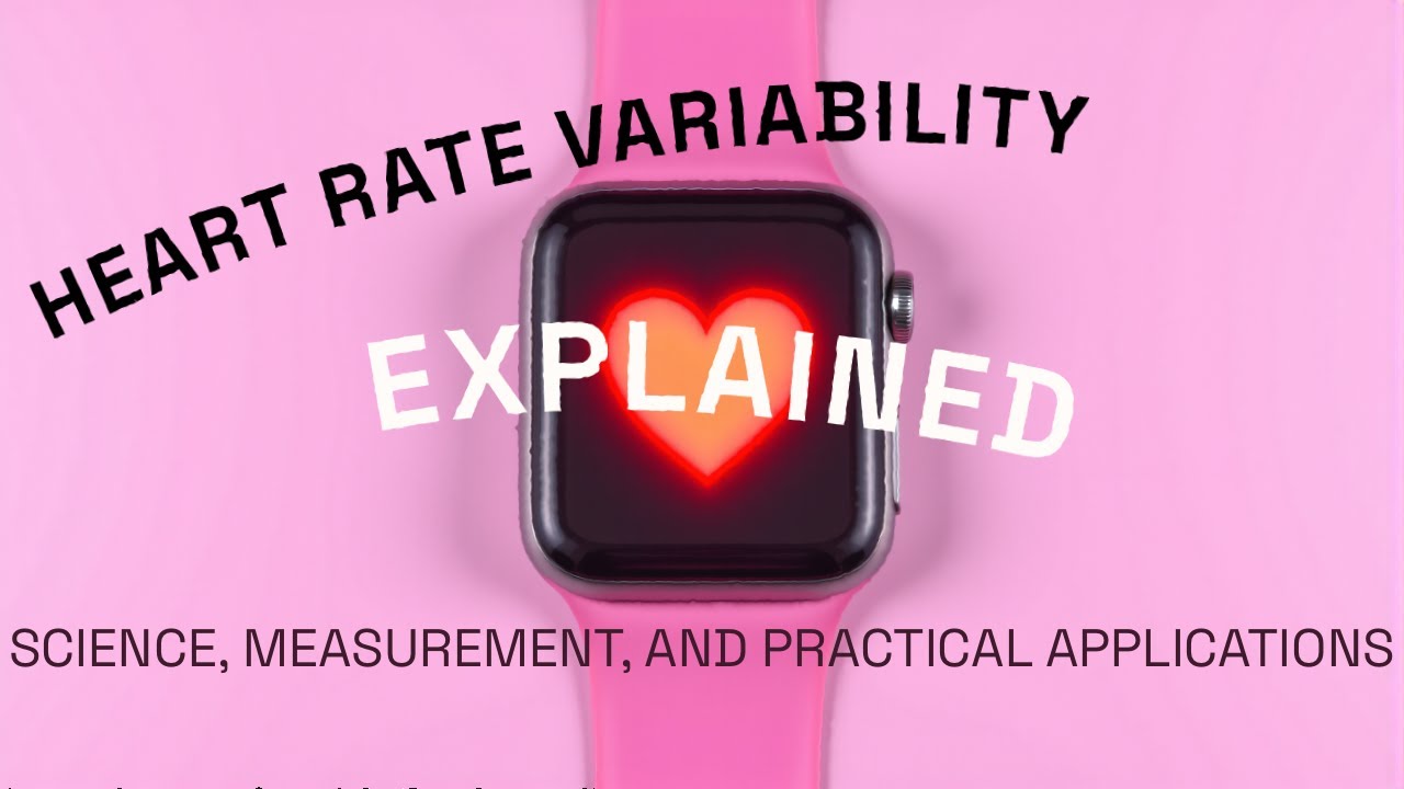 Heart Rate Variability Hrv Explained Science Measurement And