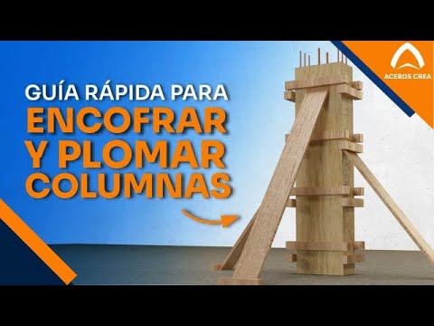 Cómo Encofrar Y Plomar Columnas En Solo 4 Pasos Youtube