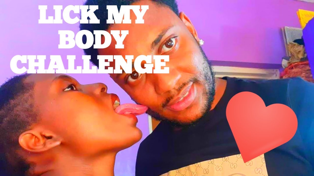 Lick My Body Challenge Girlfriend Boyfriend Edition Youtube