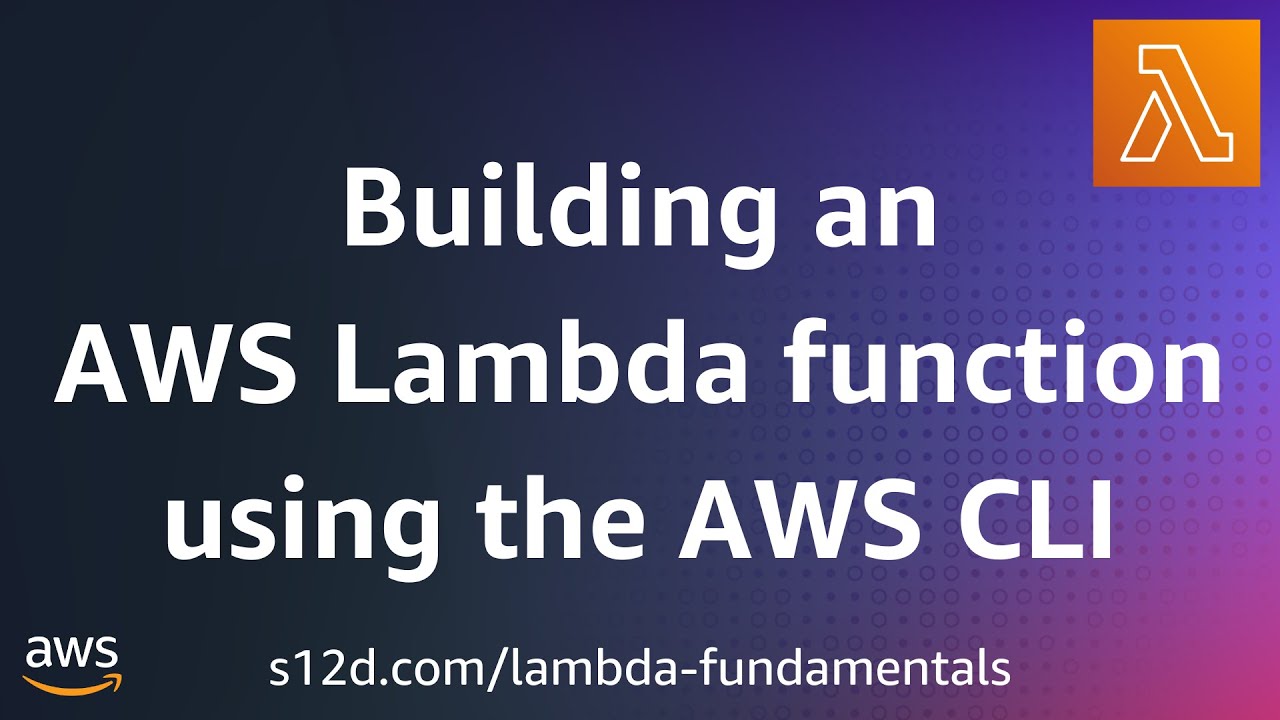 Building An Aws Lambda Function Using The Aws Cli Aws Lambda