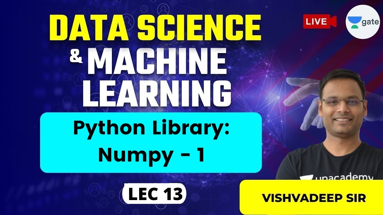 Python Library Numpy 1 L 13 Data Science Machine Learning