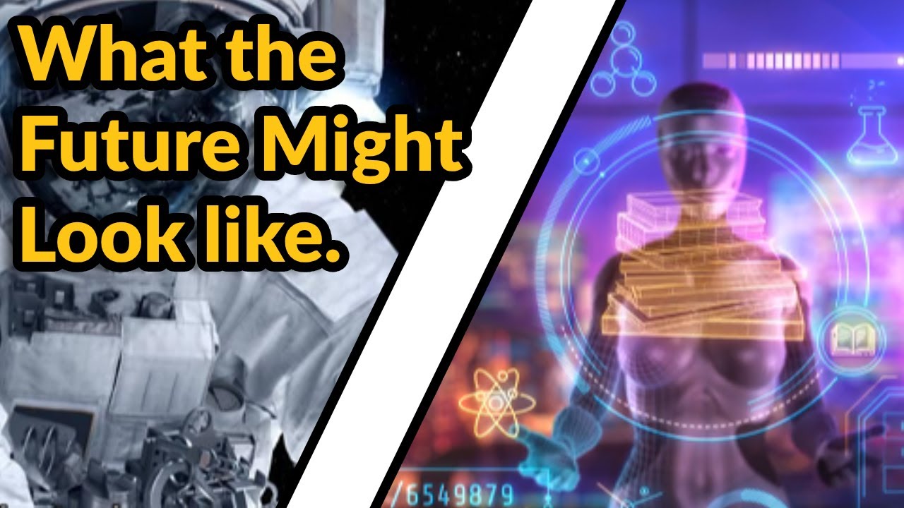 What The Future Might Look Like Youtube