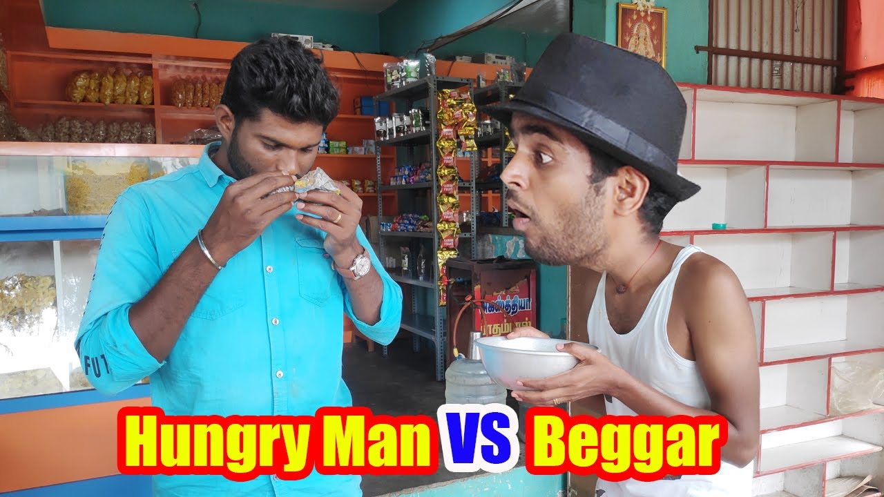 Must Watch Comedy Video In 2021 Hungry Man Vs Beggar Funny Video