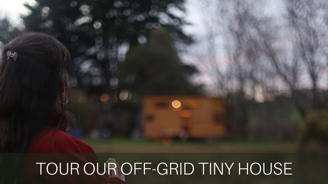 Tour Our Australian Off Grid Tiny House Youtube
