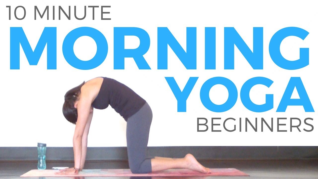 10 Minute Morning Yoga For Beginners Youtube