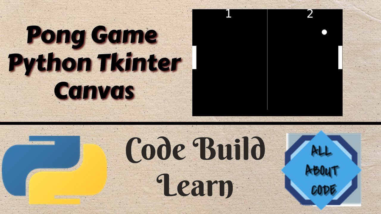 Pong Game Python Tkinter Canvas With Code Youtube
