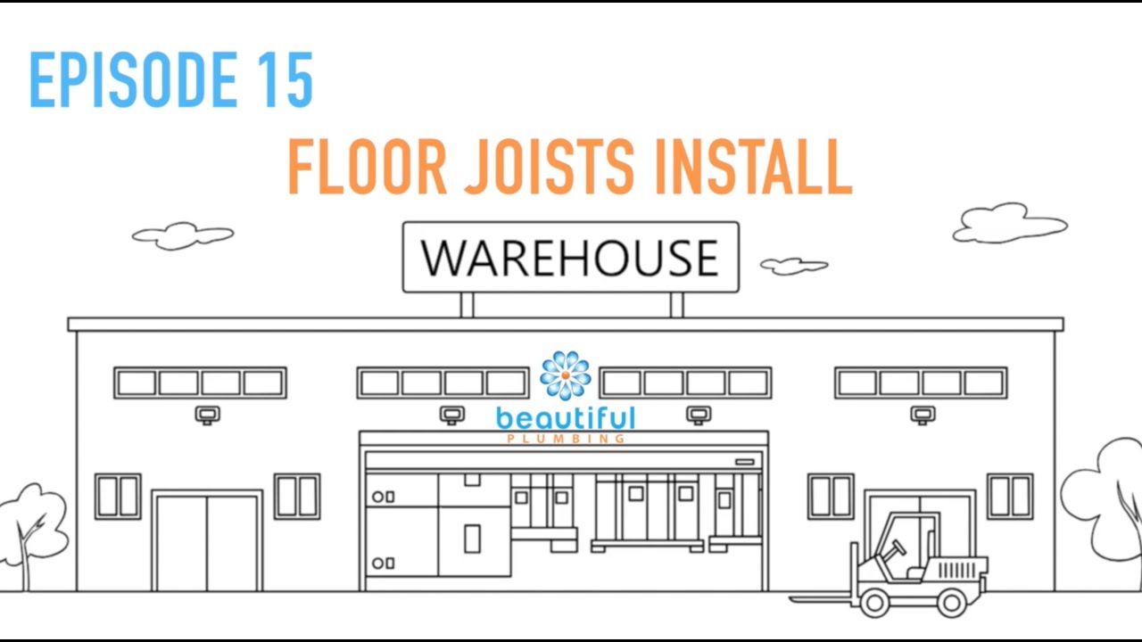 Episode 15 Floor Joists Install Youtube