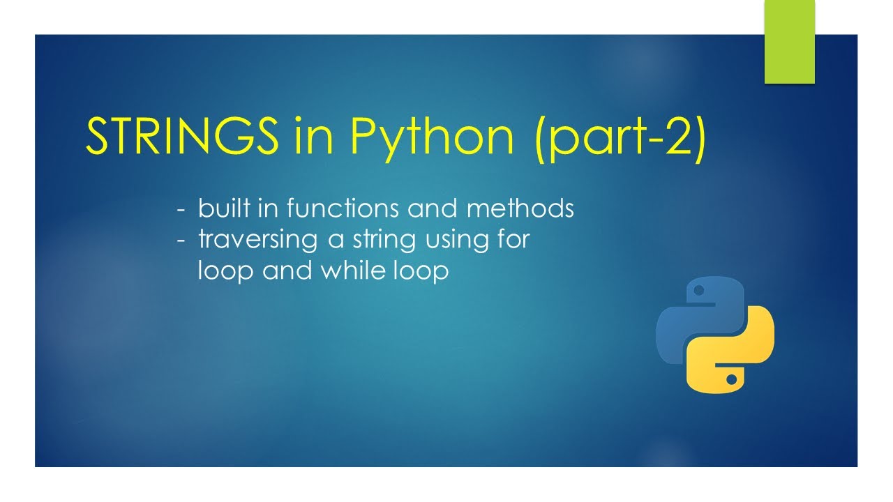 Strings In Python Part 2 Built In Functions And Methods Unit 2