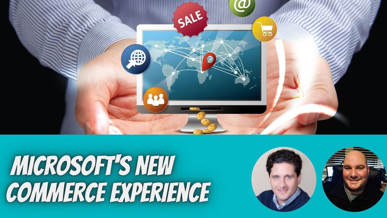 Microsoft S New Commerce Experience Explained Business Central Youtube