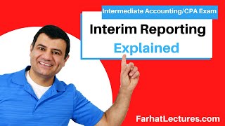 Interim Reporting Explained Farhat Lectures The 1 Cpa Accounting ...