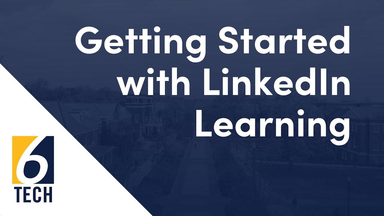 Getting Started With Linkedin Learning Youtube