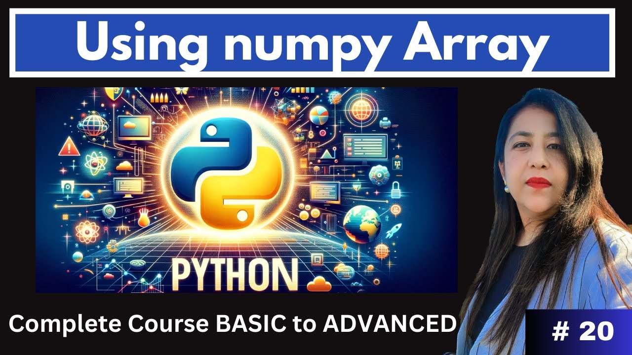 Complete Python Course From Noob To Pro Day 20 Using Numpy Library