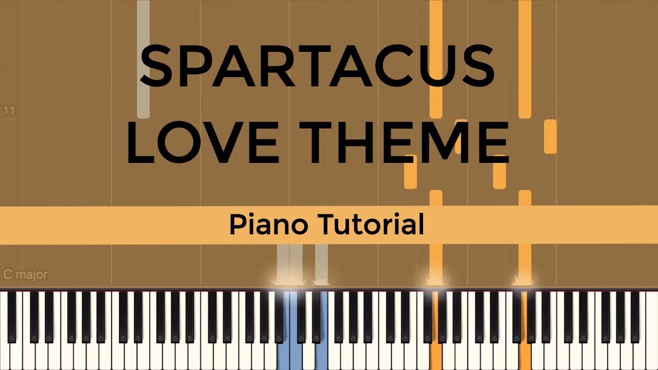 Spartacus Love Theme Piano Tutorial Youtube