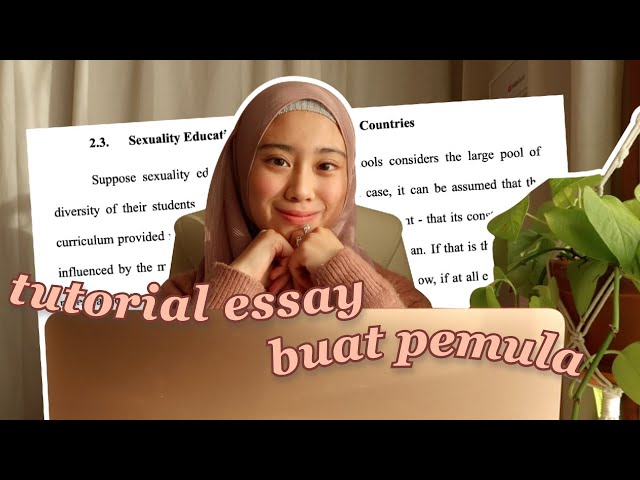 Panduan Lengkap Cara Membuat Esai Terbaik Untuk Berbagai Keperluan
