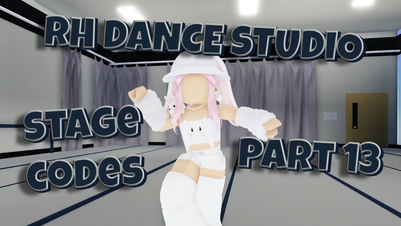 Rh Dance Studio Stage Codes Part 13 ёяшн Roblox ёяе Youtube