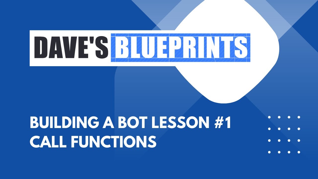 How To Create A Bot Using Bas Lesson 1 Call Functions Youtube