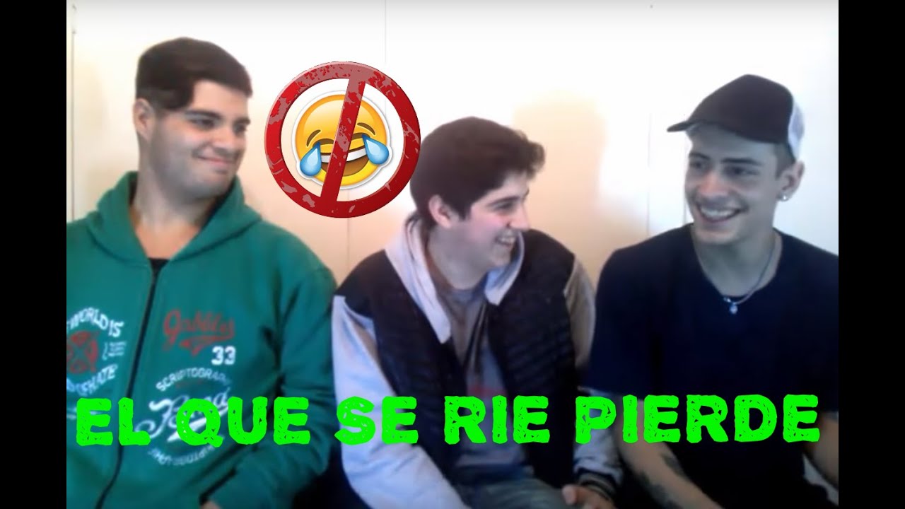 El Que Se Rie Pierde Youtube