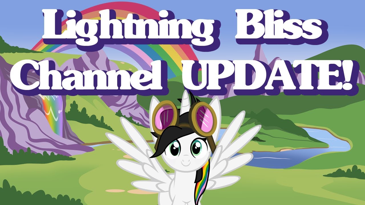 Lightning Bliss Channel Update Youtube