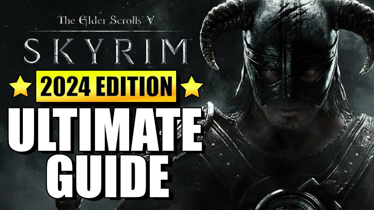 Skyrim Beginners Guide Best Possible Start 2024 Edition Youtube