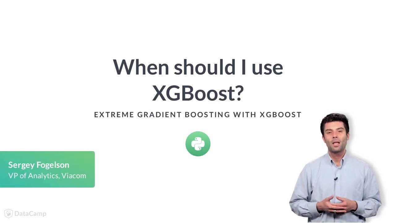 Python Tutorial When Should I Use Xgboost Youtube