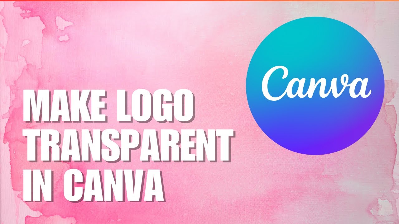 How To Make A Logo Transparent In Canva Quick Tutorial On Creating A