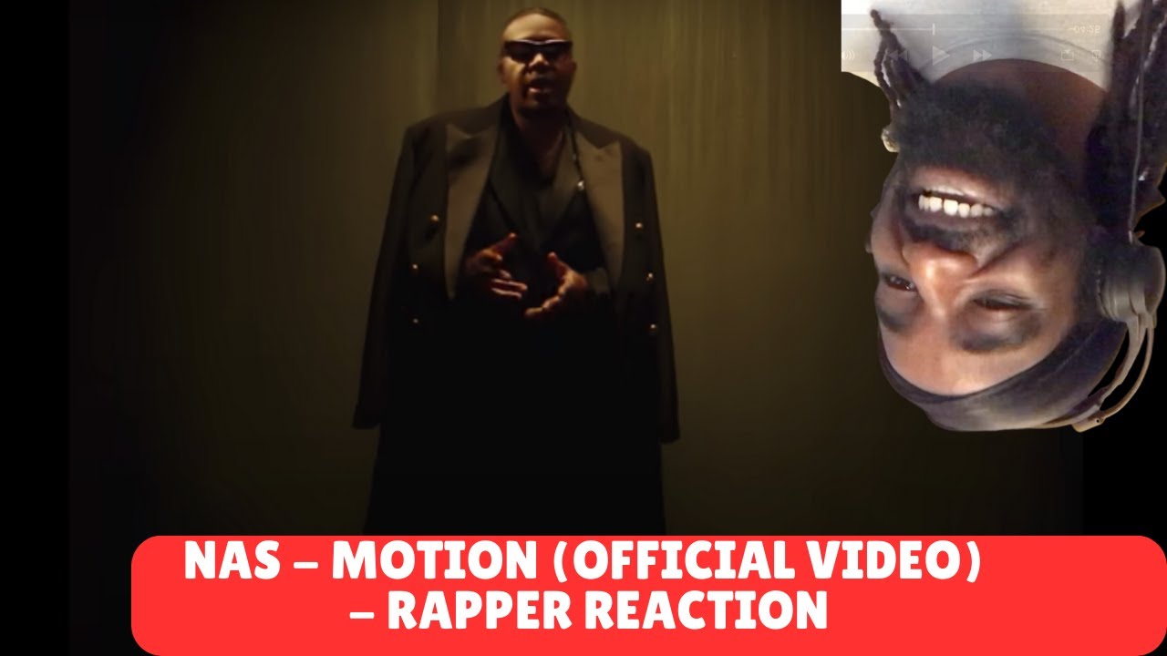 He Got The Sharks High Nas Motion Official Video Rapper Reaction
