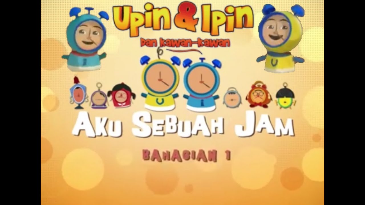 Upin Ipin Aku Sebuah Jam Youtube
