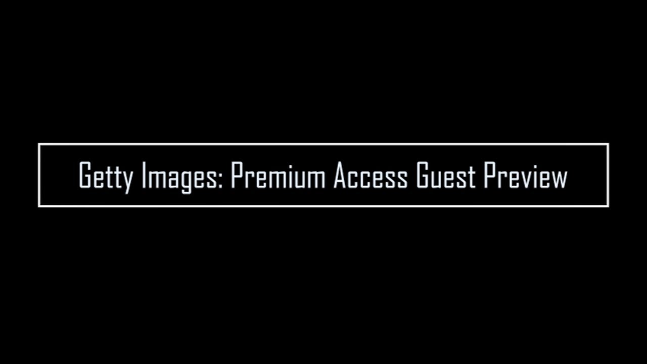 Getty Images Premium Access Guest Preview Youtube