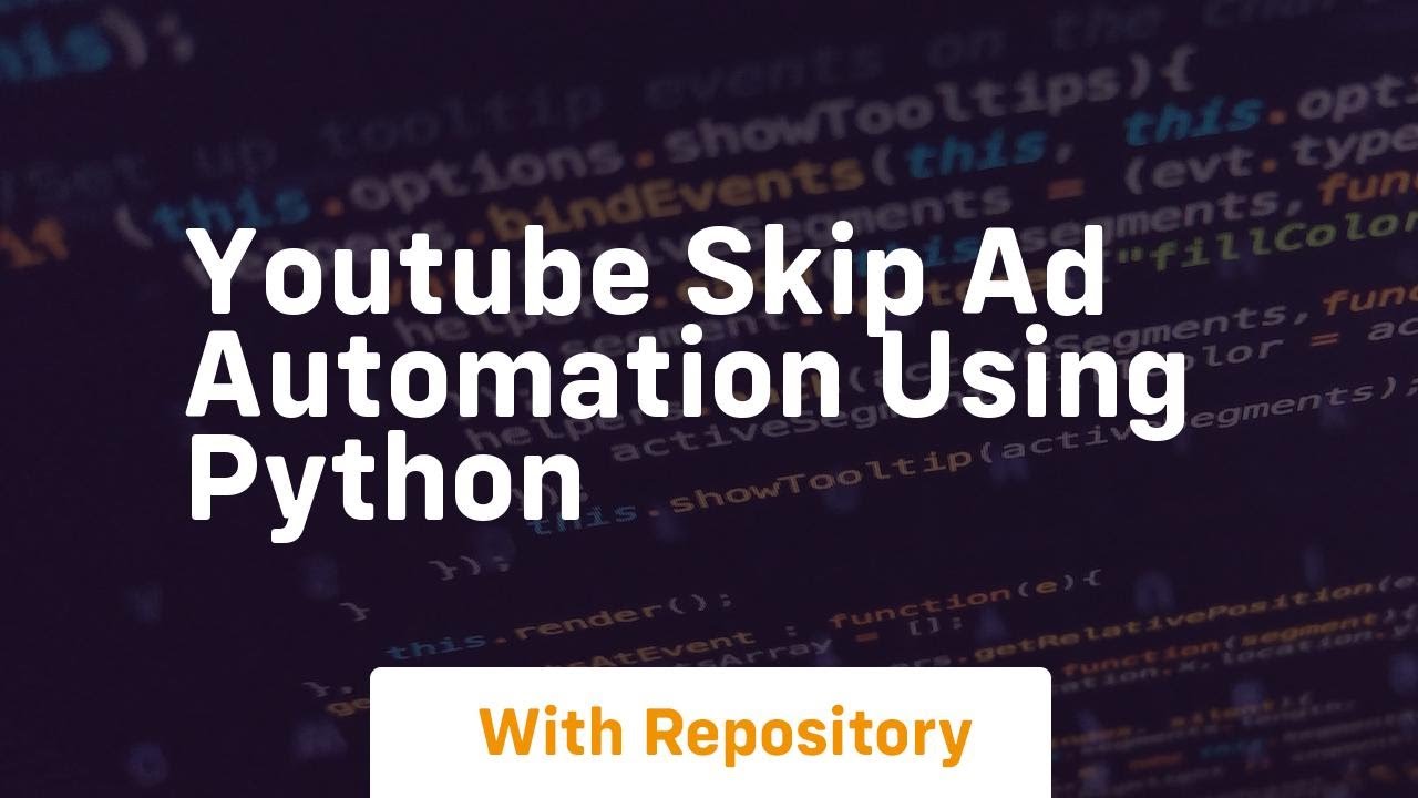 Skip Ad Automation Using Python Youtube
