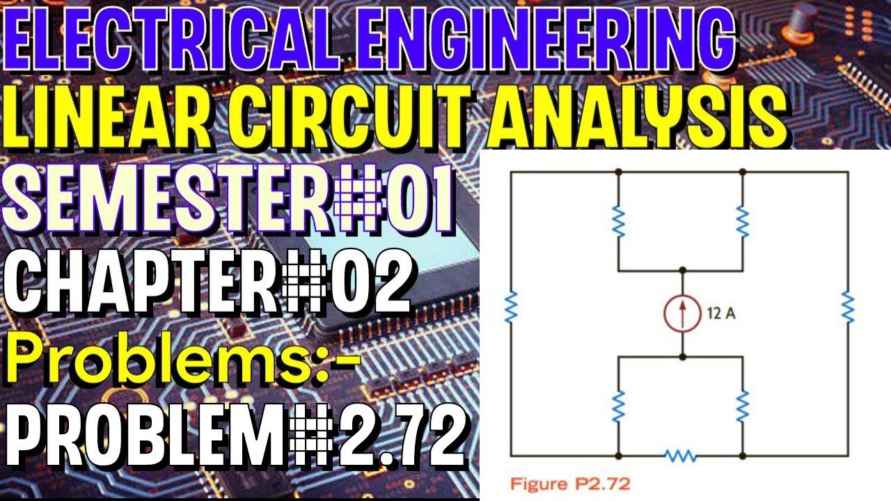 Linear Circuit Analysis Chapter 02 Problem 2 72 Basic Engineering