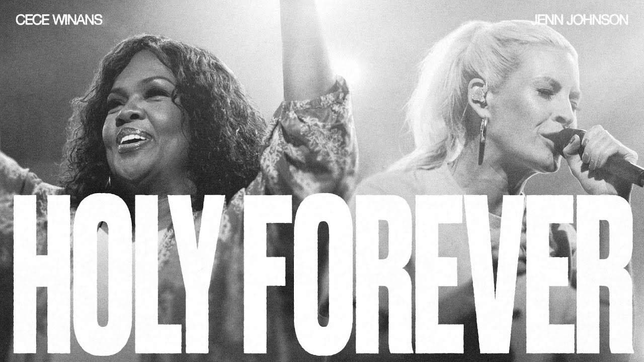 Holy Forever Live Bethel Music Jenn Johnson Feat Cece Winans