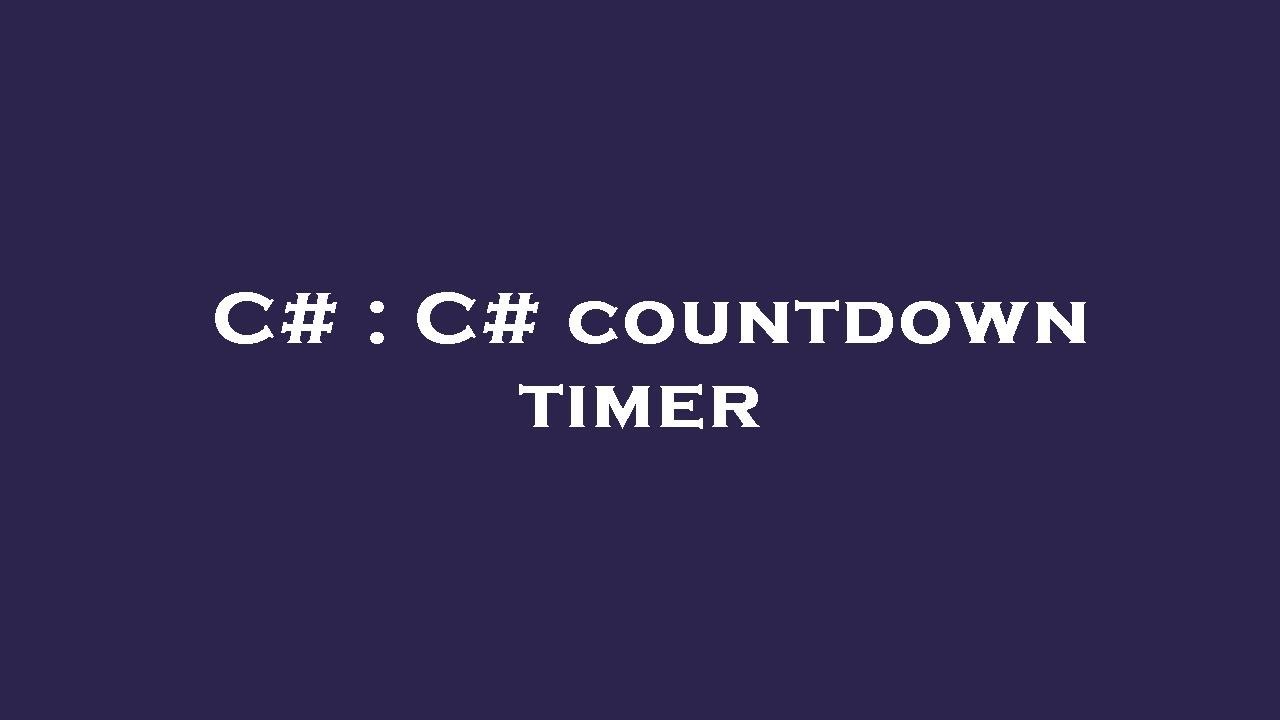 C C Countdown Timer Youtube