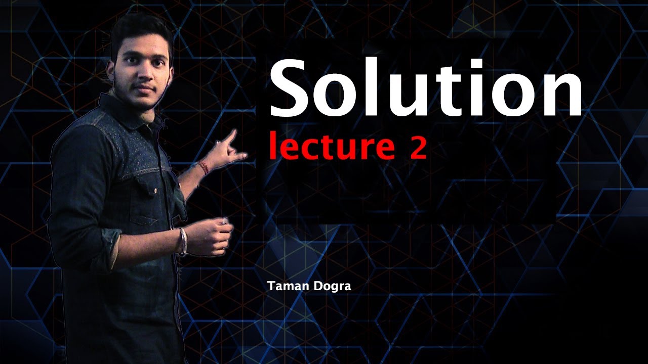 Solution I Lecture 02 I Class 12th I Chapter 2 Youtube