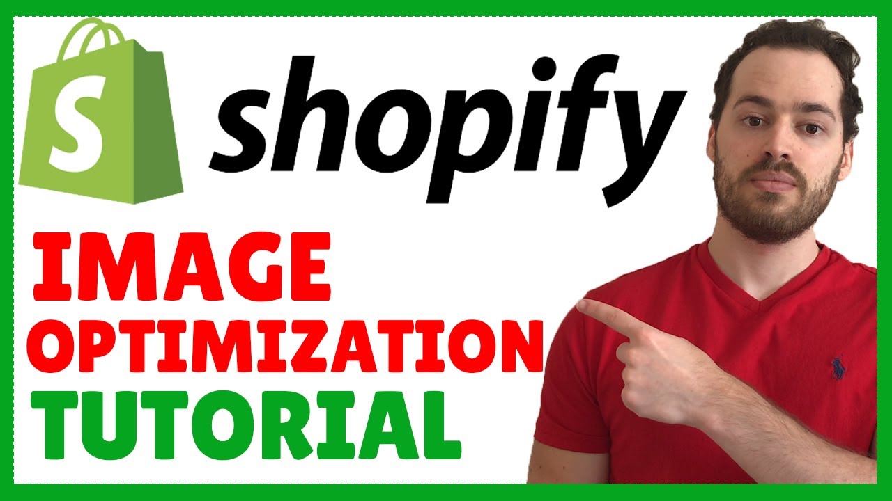 Shopify Image Optimization Tutorial Compression Alt Text Loading