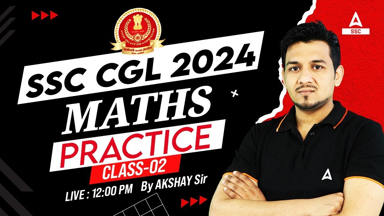 Ssc Cgl 2024 Ssc Cgl Maths Classes By Akshay Sir Ssc Cgl Math
