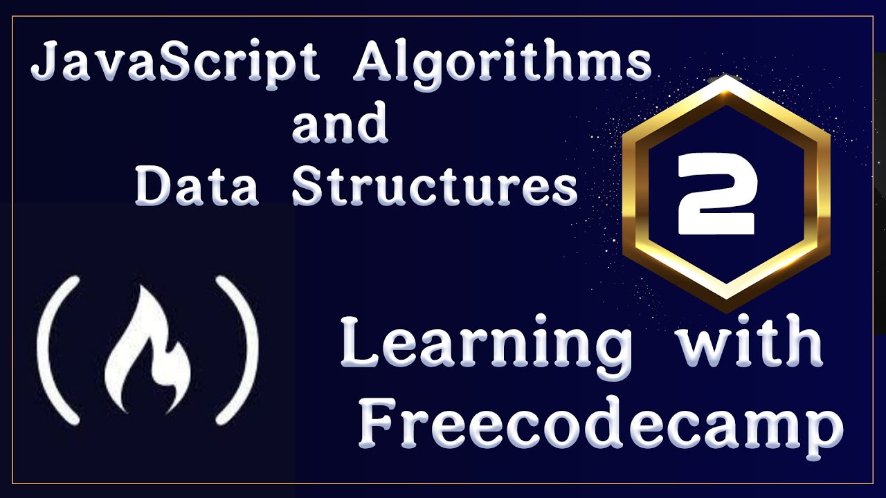 Javascript Algorithms And Data Structures Part 2 Learn With