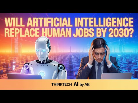 Will Artificial Intelligence Replace Human Jobs By 2030 Transcript