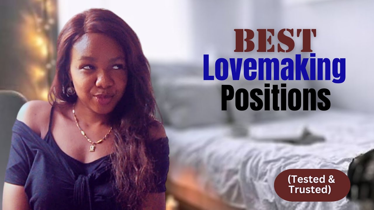 5 Best Lovemaking Positions That Guarantee Intimacy 0rgasm And Premium