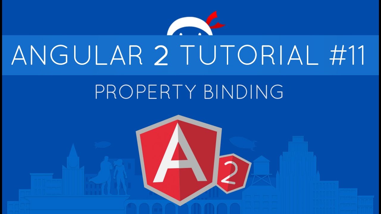 Angular 2 Tutorial 11 Property Binding Youtube