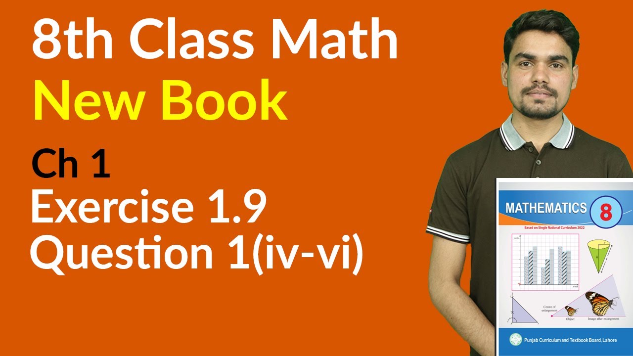 Class 8th Math New Book Chapter 1 Exercise 1 9 Question 1 Part 4 To 6