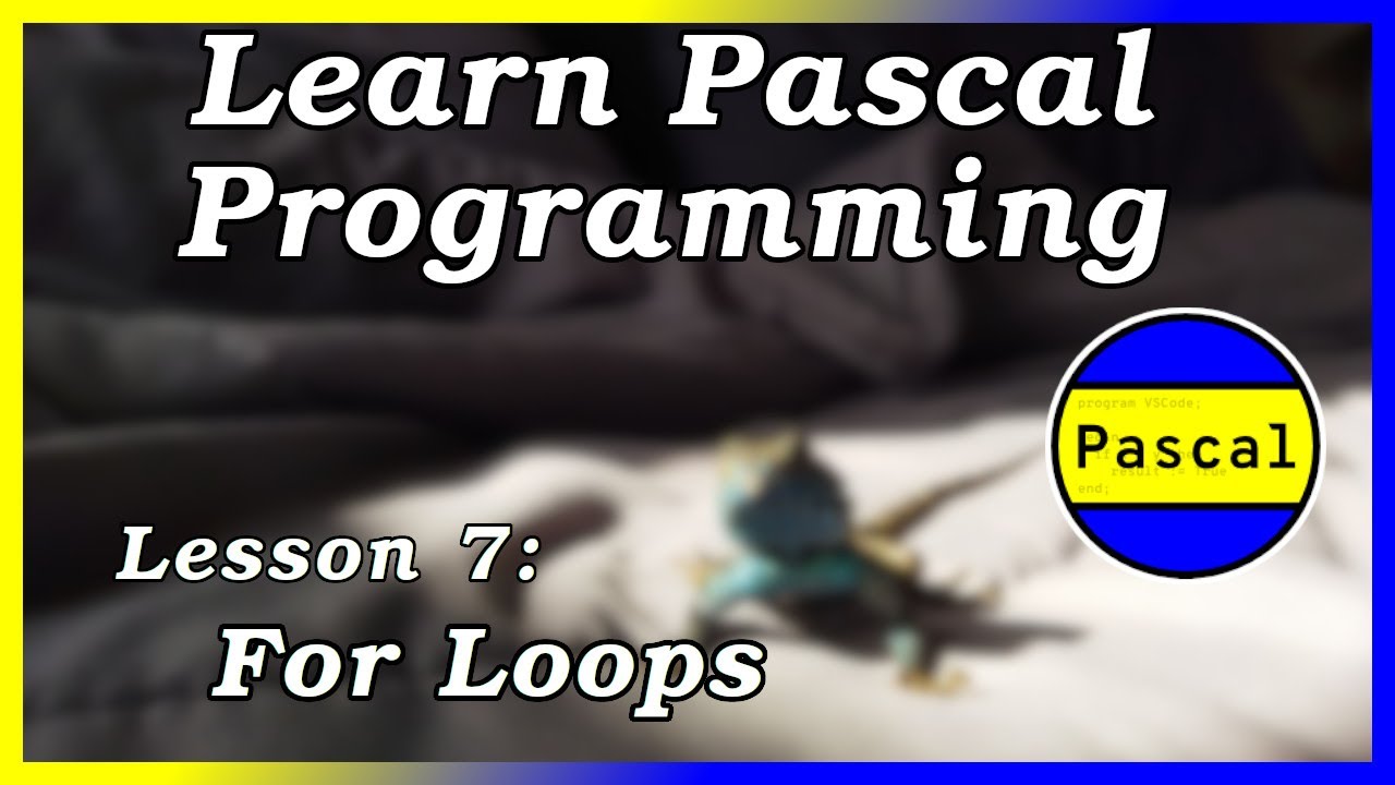 For Loops Pascal Tutorial Part 7 Youtube