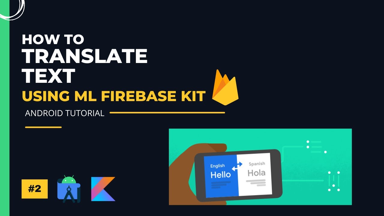 2 How To Translate Text With Firebase Ml Kit On Android Firebase