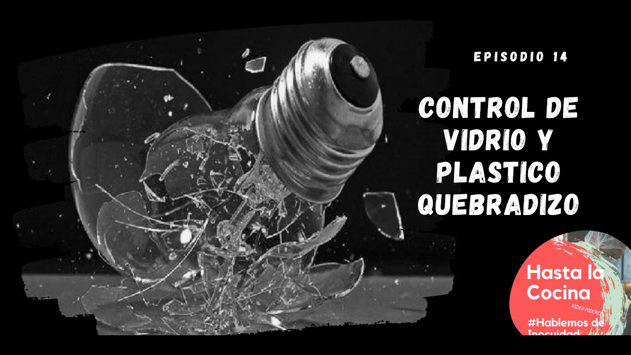 Episodio 14 Control Vidrio Y Plastico Quebradizo Youtube