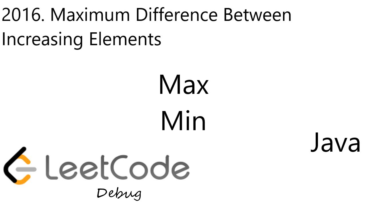 Leetcode 2016 Maximum Difference Between Increasing Elements Array