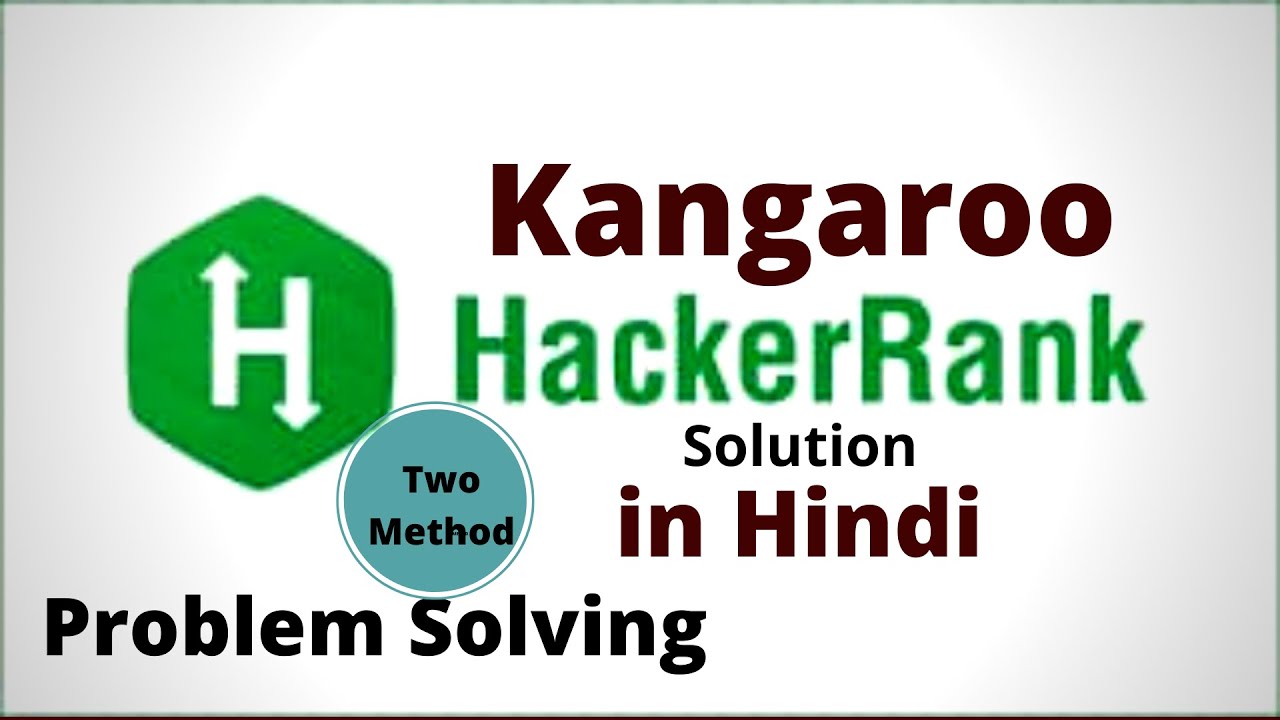 Kangaroo Hackerrank Solution Java Hindi Youtube