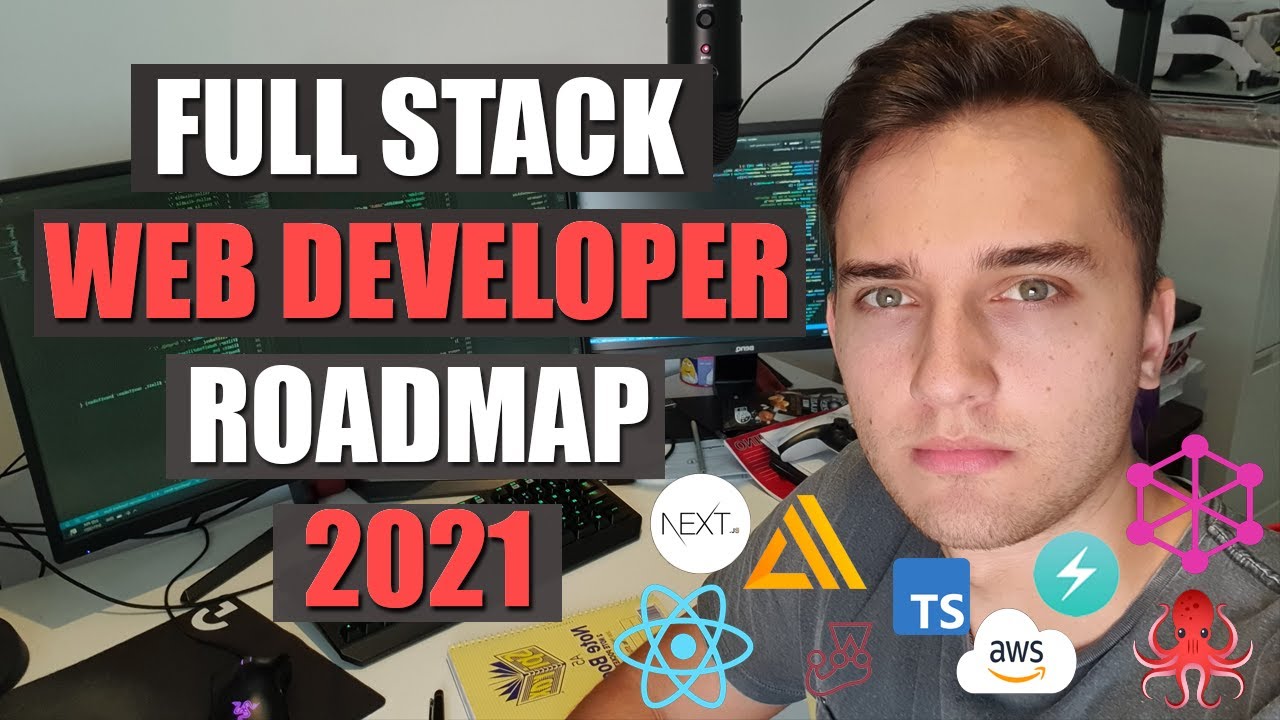 My Full Stack Developer Roadmap For 2021 Youtube