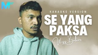 Karaoke Version Wizz Baker Se Yang Paksa Melanesia Music Official Mp3 Music & Mp4 video downloads
